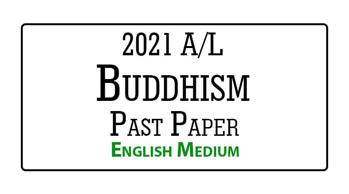 2021 A/L Buddhism Past Paper English Medium - e-Kalvi