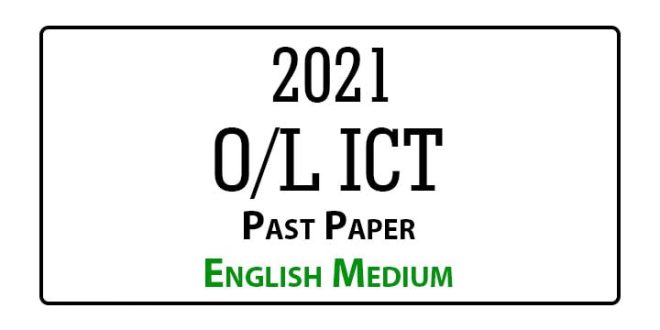2021 (2022) O/L ICT Past Paper and Answer English Medium - e-Kalvi