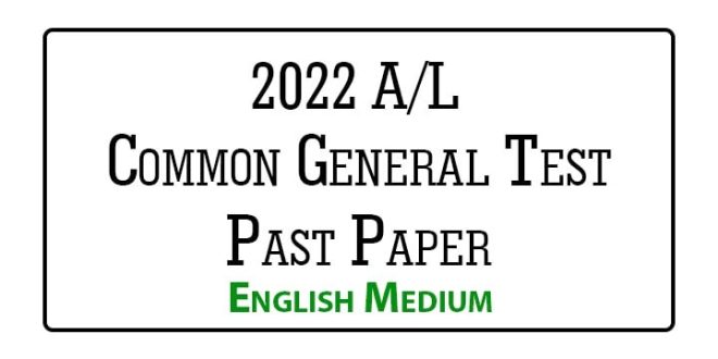 2022 (2023) A/L Common General Test Past Paper English Medium - e-Kalvi