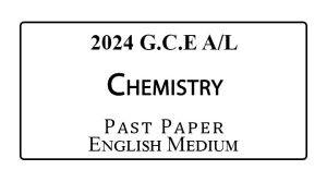 2024 A/L Chemistry Paper & Marking Scheme English Medium