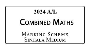 2024 A/L Combined Maths Marking Scheme Sinhala Medium - e-Kalvi
