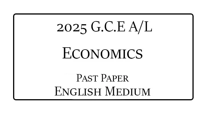 2025 AL Economics Past Paper English Medium | PDF Download